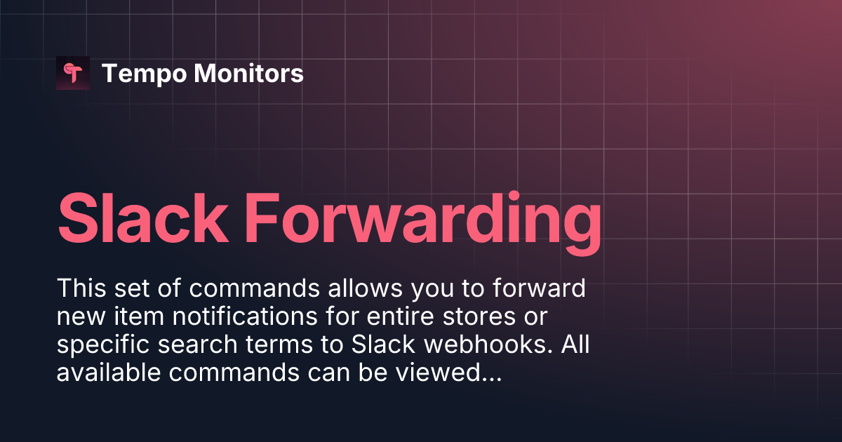 Slack Forwarding | Tempo Monitors