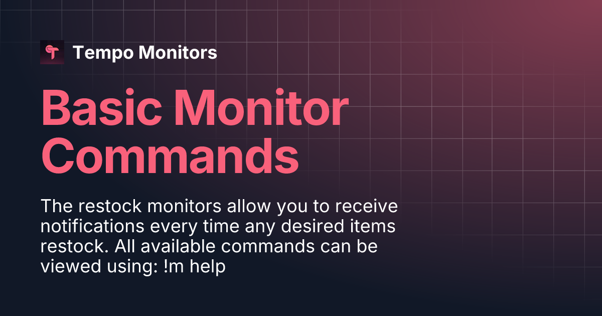Basic Monitor Commands | Tempo Monitors