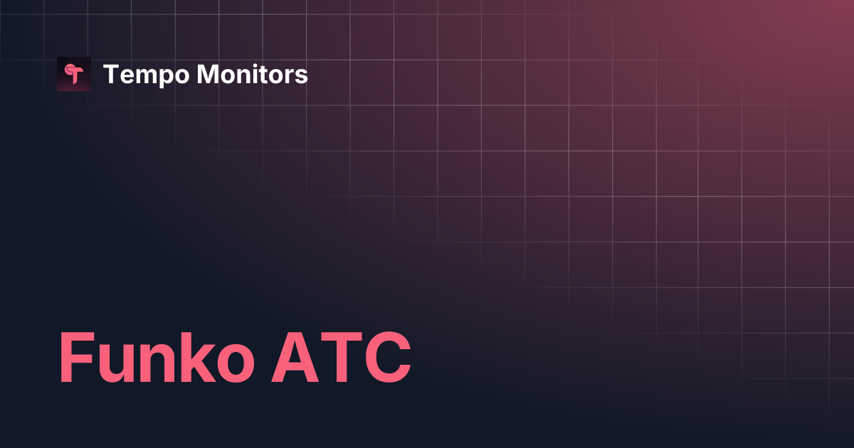 Funko ATC | Tempo Monitors