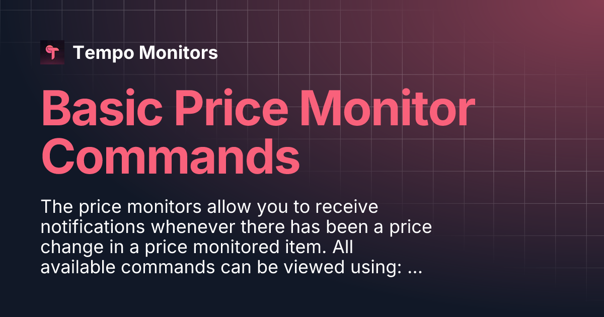 Basic Price Monitor Commands | Tempo Monitors