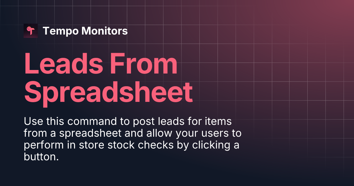 Leads From Spreadsheet | Tempo Monitors